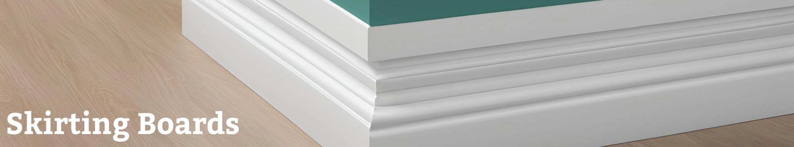 Skirting Boards | Buy Skirting Boards Online Today